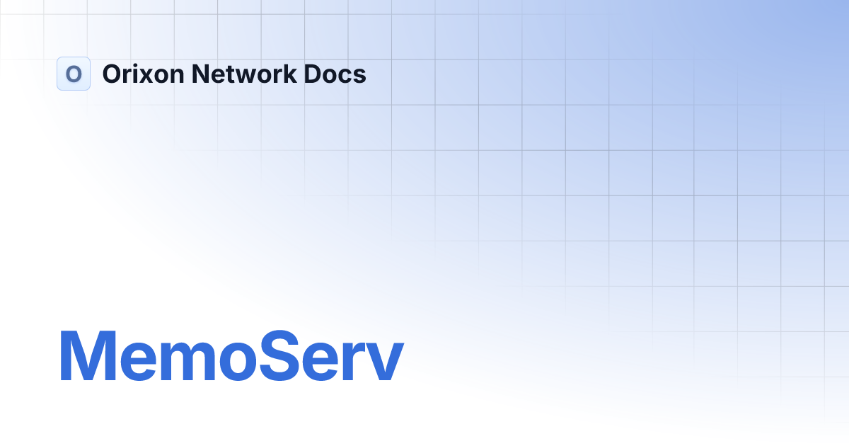 MemoServ | Orixon Network Docs